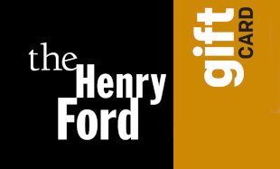 The Henry Ford Gift Card – The Henry Ford Online Store